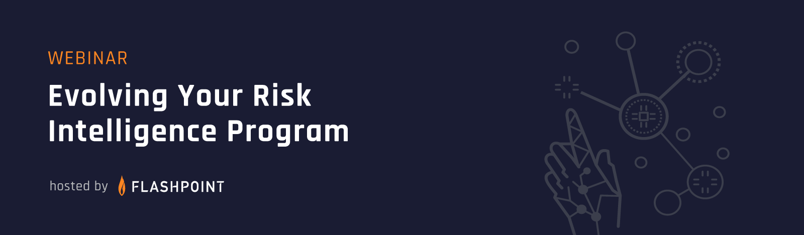 4 Steps Toward Evolving Your Risk Intelligence Program | Flashpoint