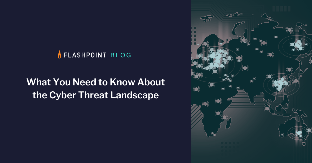 What You Need to Know About the Cyber Threat Landscape in 2023 | Flashpoint